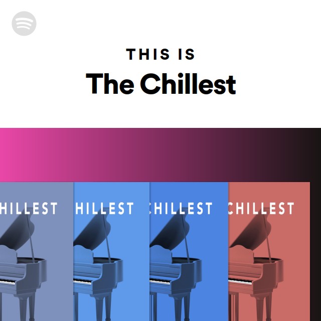 This Is The Chillest | Spotify Playlist