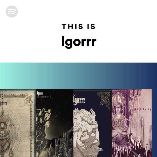 This Is Igorrr | Spotify Playlist