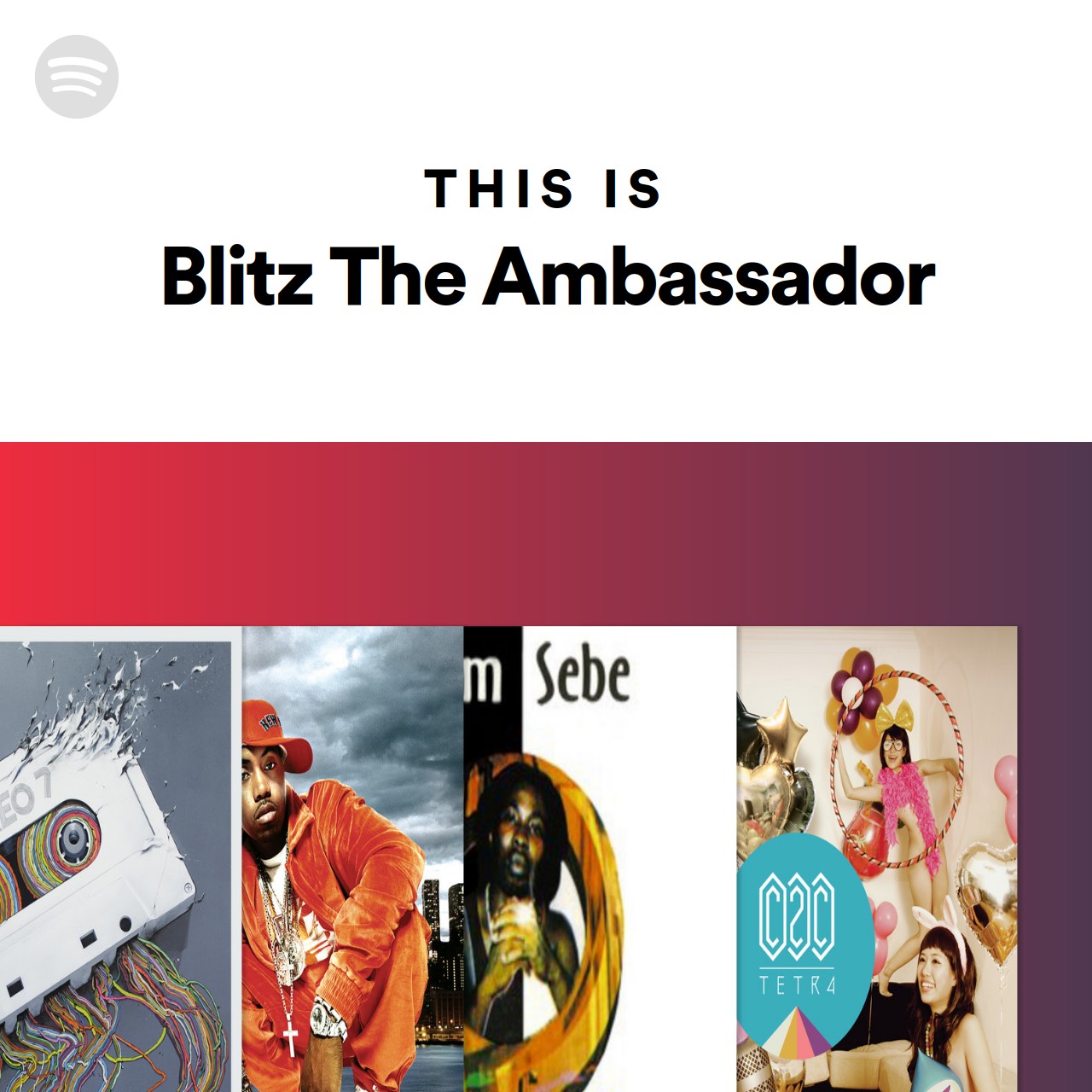 This Is Blitz The Ambassador | Spotify Playlist