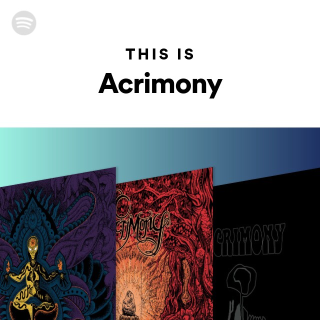 This Is Acrimony - playlist by Spotify | Spotify