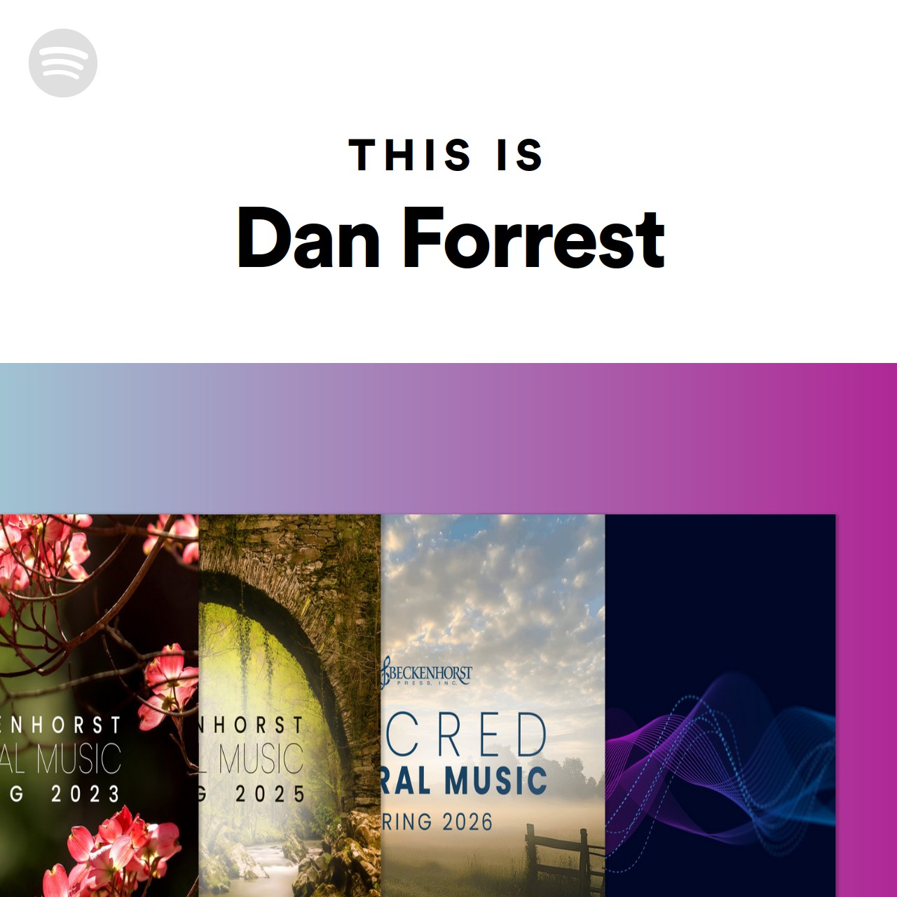 This Is Dan Forrest | Spotify Playlist