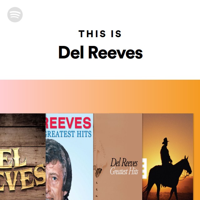 This Is Del Reeves - playlist by Spotify | Spotify