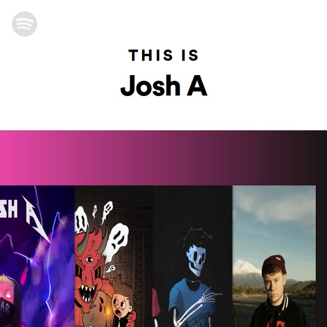 This Is Josh A on Spotify