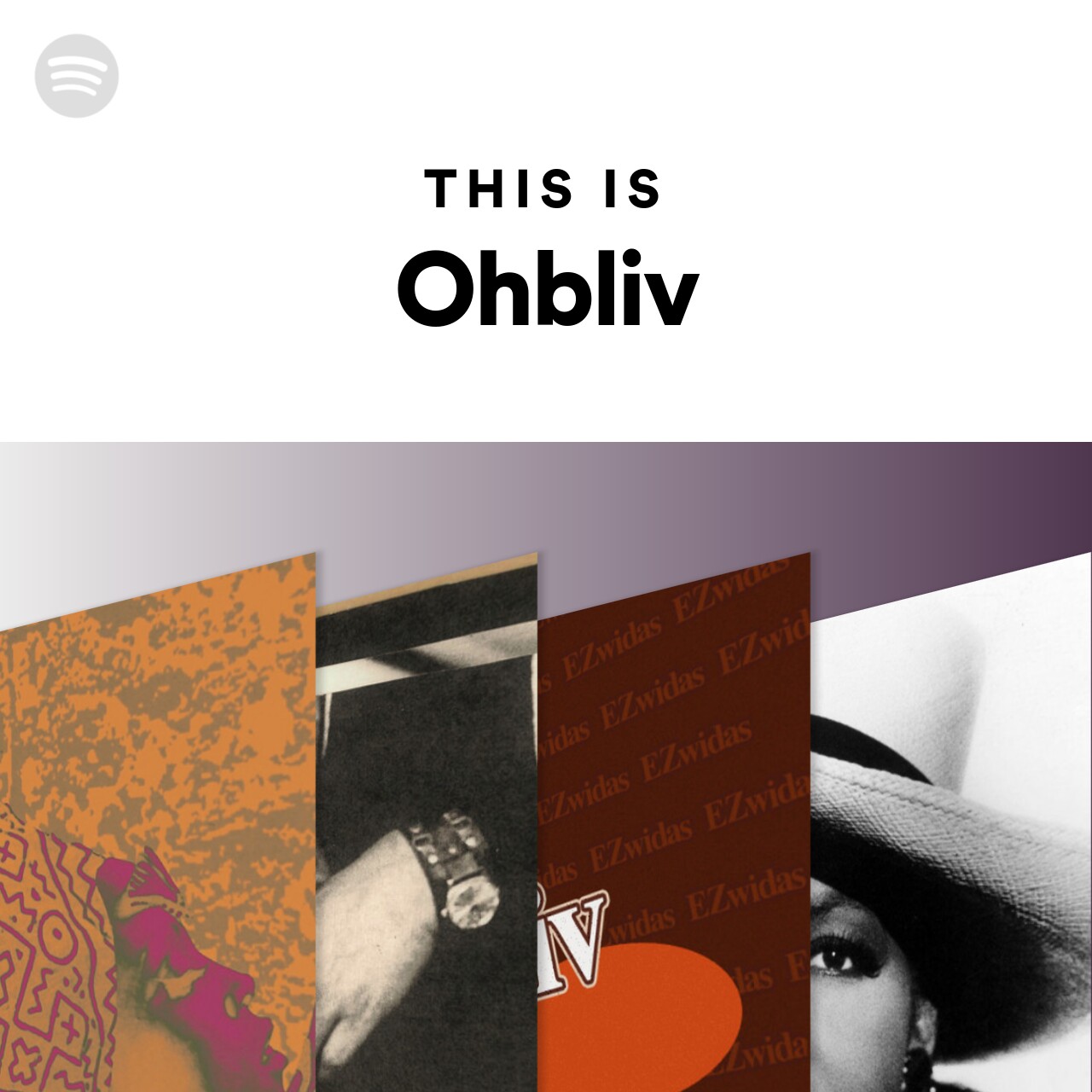 This Is Ohbliv | Spotify Playlist
