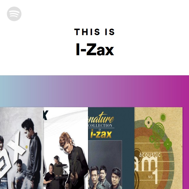 This Is I-Zax - playlist by Spotify | Spotify