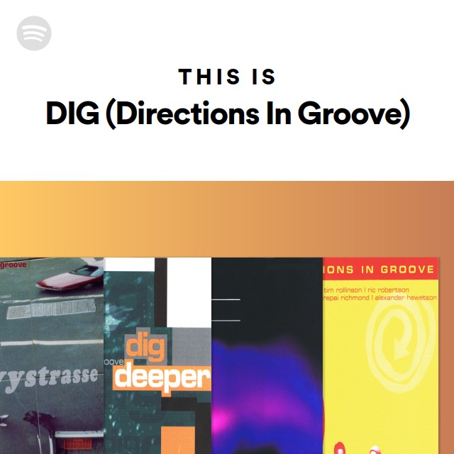 This Is DIG (Directions In Groove) - playlist by Spotify | Spotify