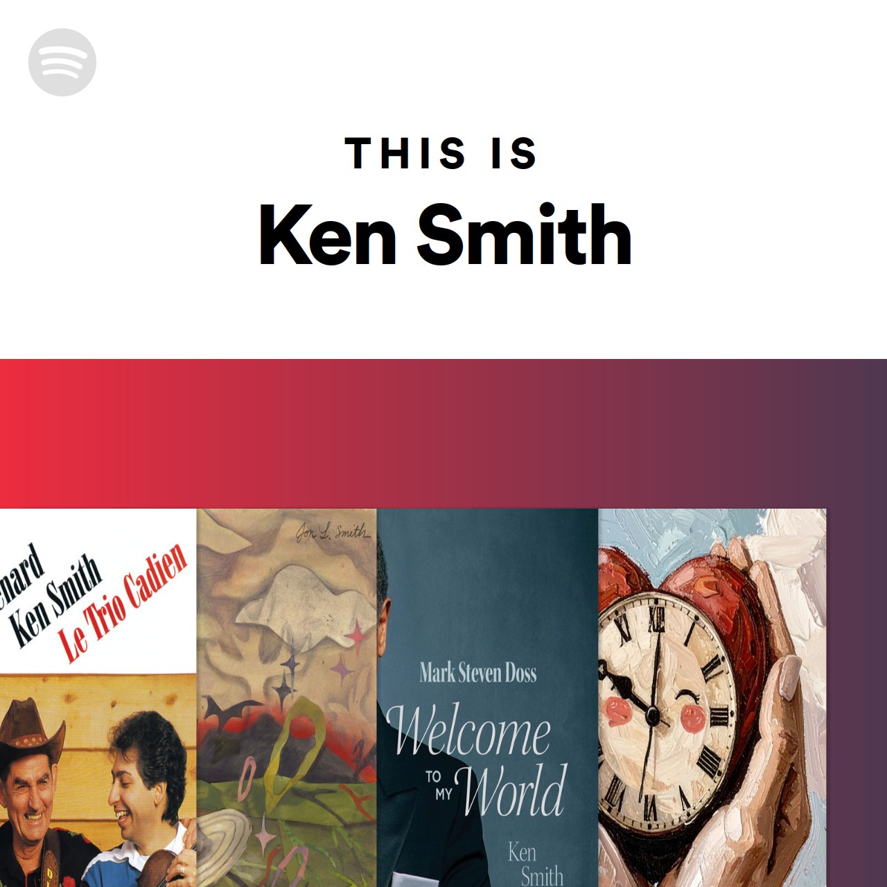 This Is Ken Smith | Spotify Playlist