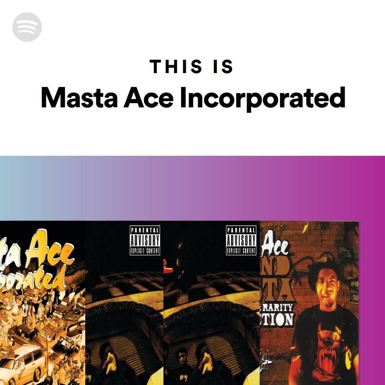 This Is Masta Ace Incorporated | Spotify Playlist