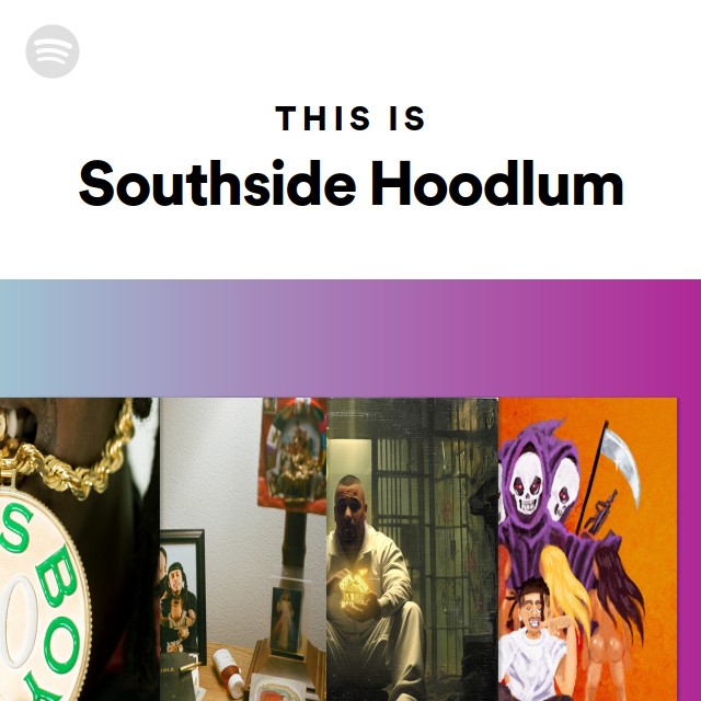 Southside Hoodlum | Spotify