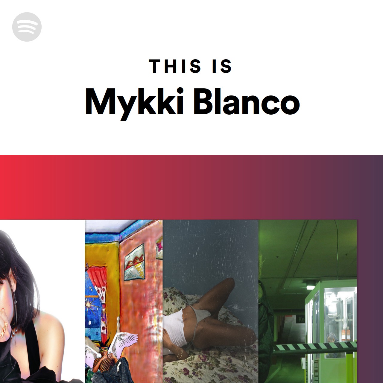 This Is Mykki Blanco | Spotify Playlist