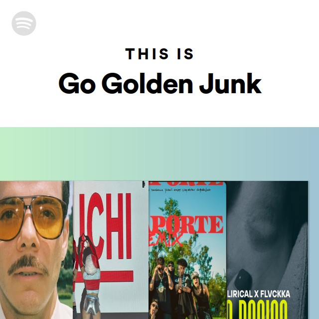 This Is Go Golden Junk - playlist by Spotify | Spotify