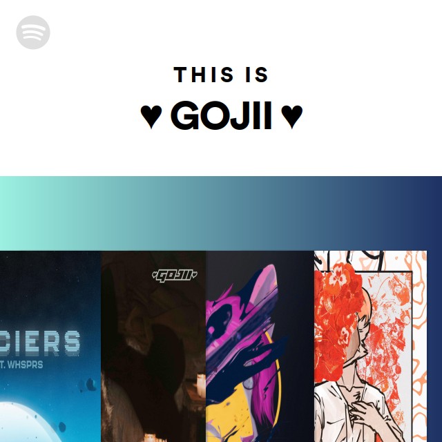 ♥ GOJII ♥ | Spotify