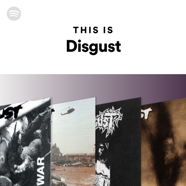 This Is Disgust - playlist by Spotify | Spotify