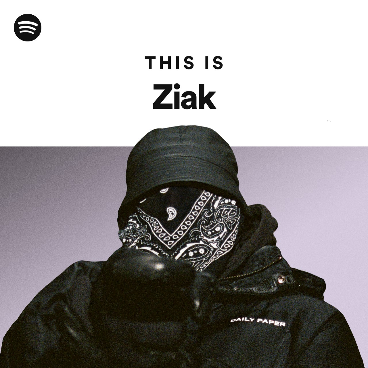 This Is Ziak | Spotify Playlist