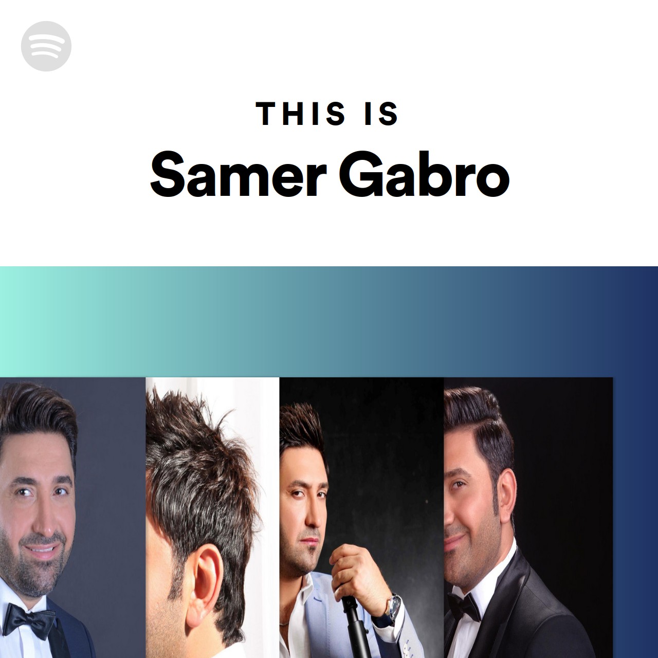 This Is Samer Gabro | Spotify Playlist