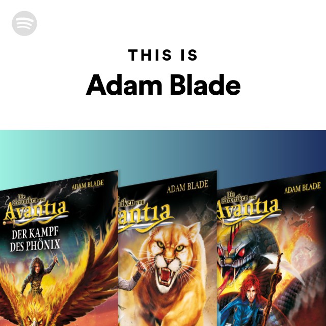 Adam Blade | Spotify