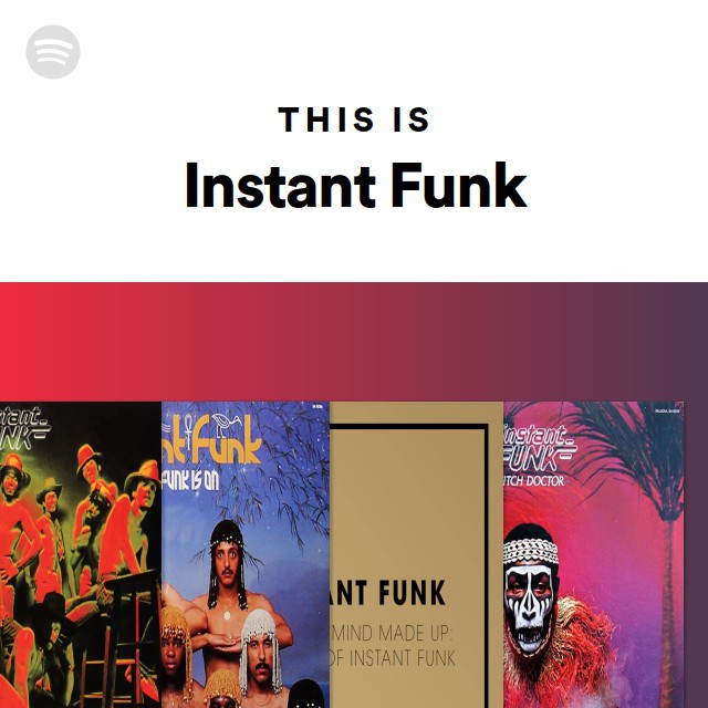 Instant Funk | Spotify