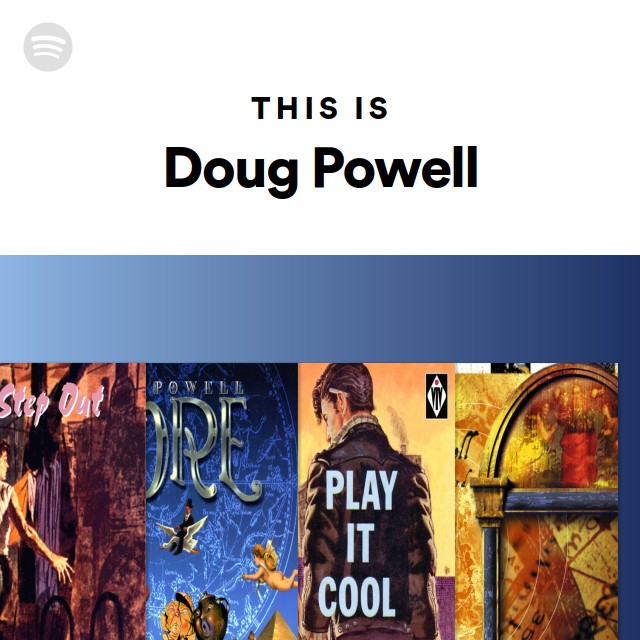 This Is Doug Powell - playlist by Spotify | Spotify