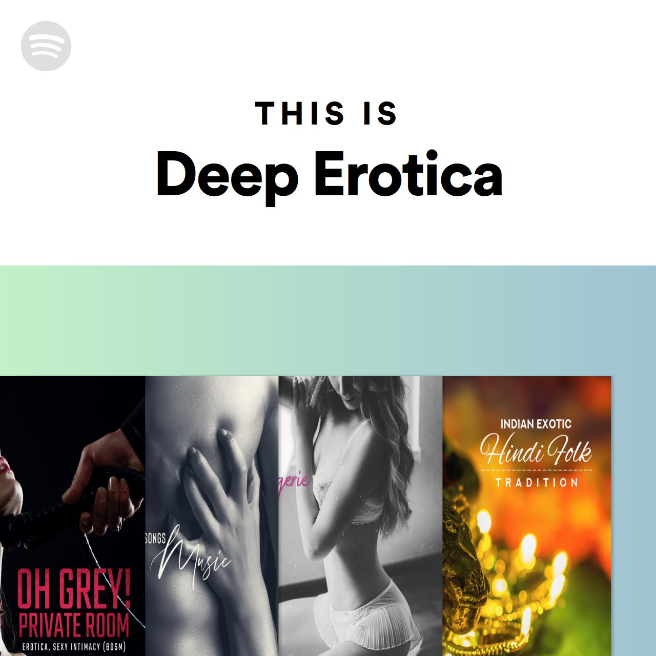 This Is Deep Erotica | Spotify Playlist