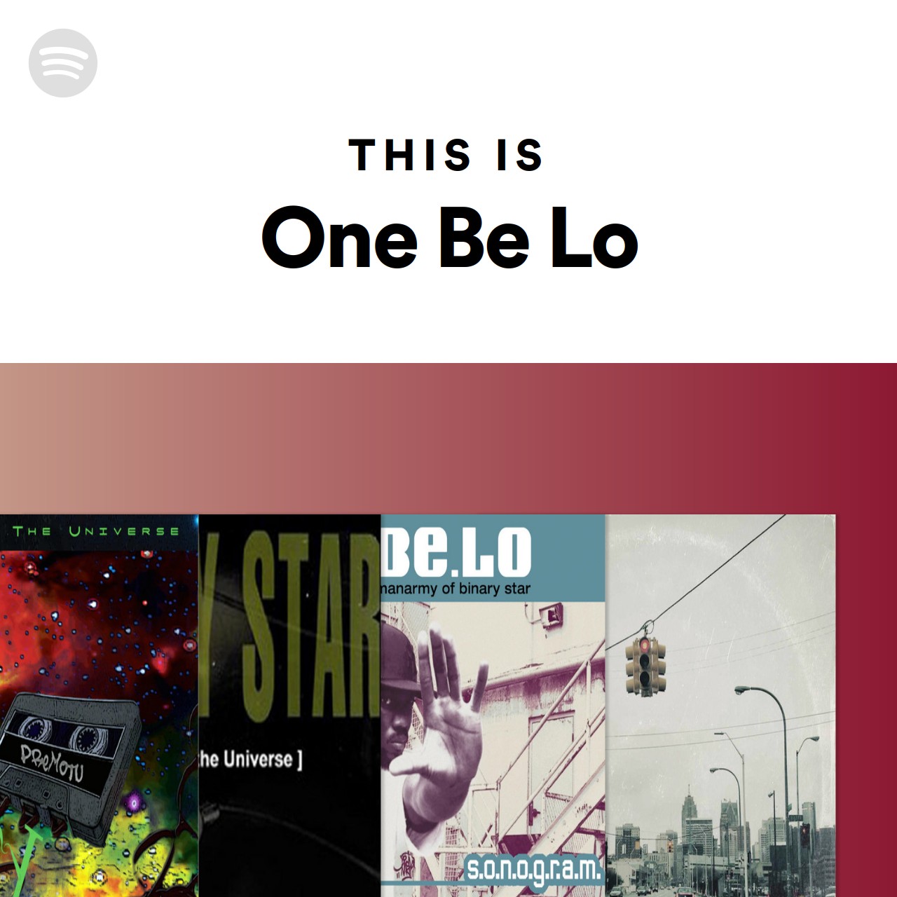 This Is One Be Lo | Spotify Playlist