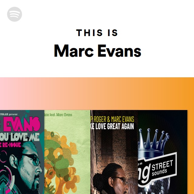 This Is Marc Evans - playlist by Spotify | Spotify