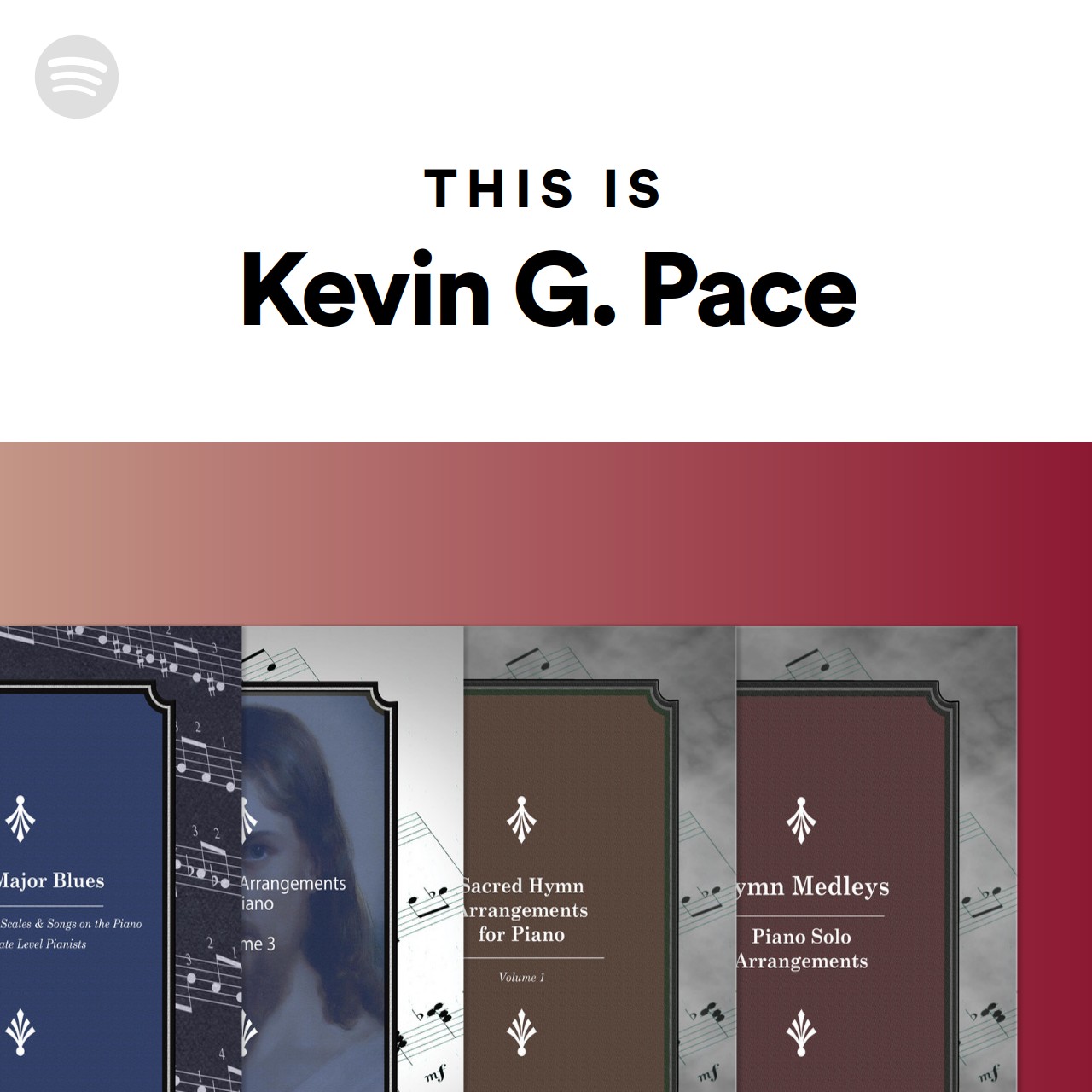 This Is Kevin G. Pace | Spotify Playlist