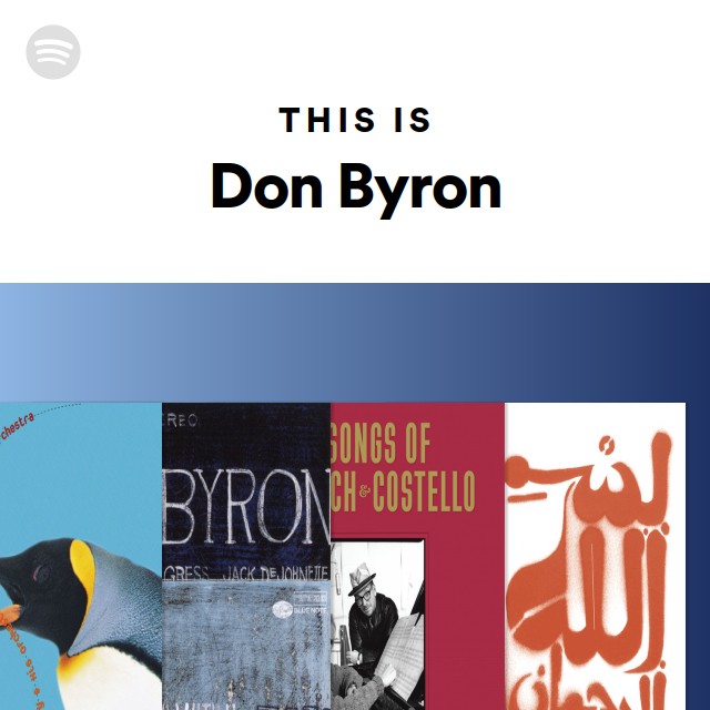 This Is Don Byron | Spotify Playlist