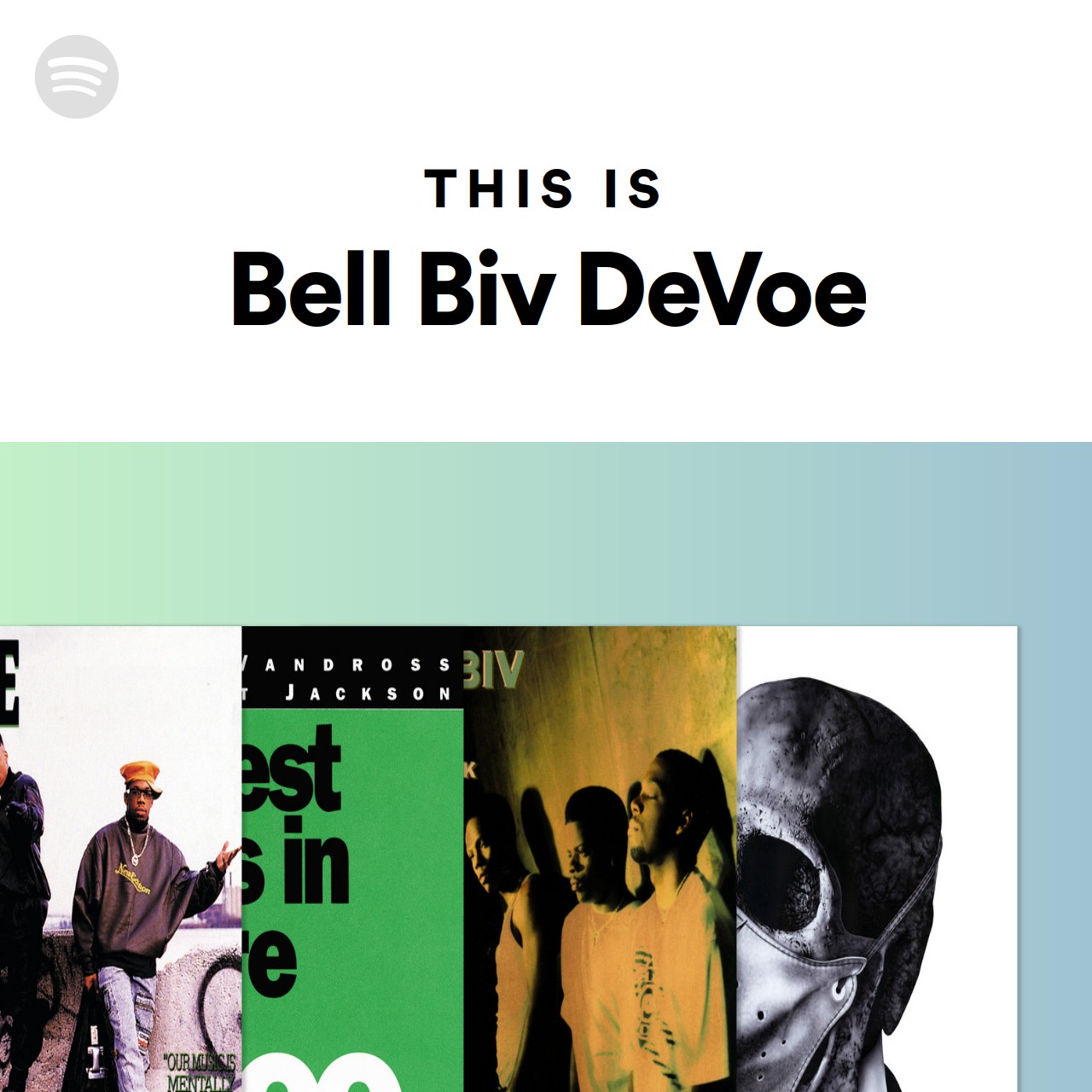 This Is Bell Biv DeVoe | Spotify Playlist