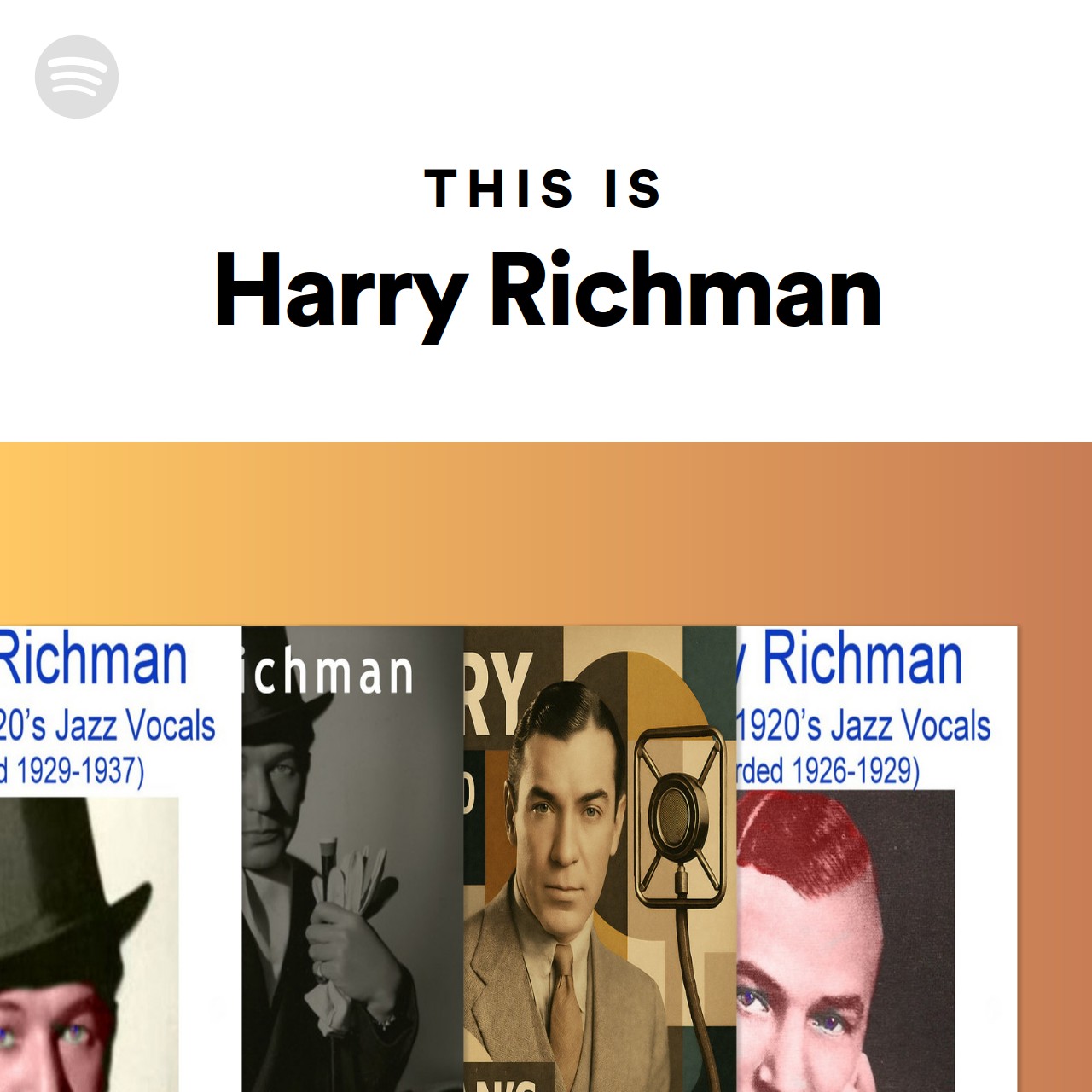 This Is Harry Richman | Spotify Playlist