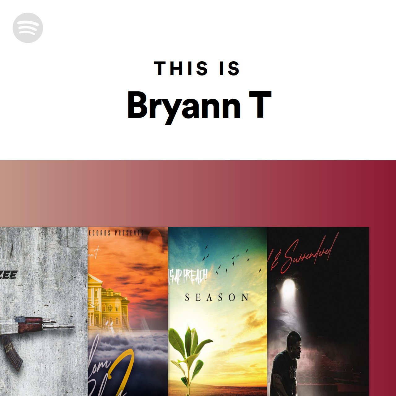 This Is Bryann T | Spotify Playlist