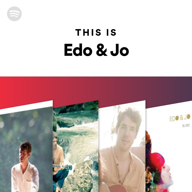 This Is Edo & Jo - playlist by Spotify | Spotify
