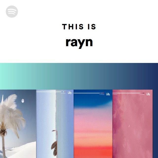 This Is rayn - playlist by Spotify | Spotify