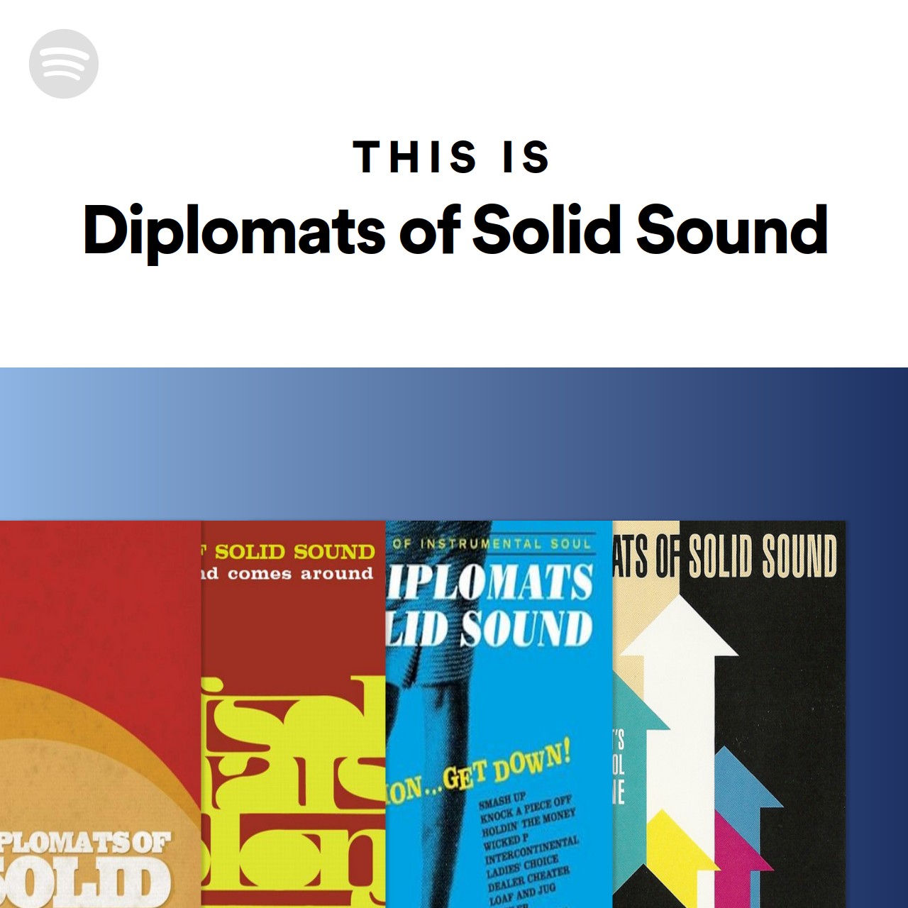 This Is Diplomats of Solid Sound | Spotify Playlist