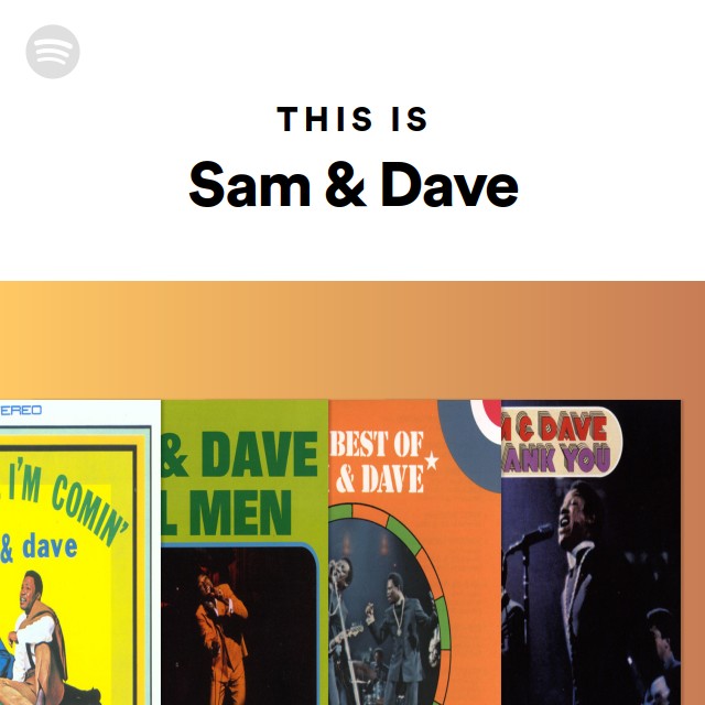 This Is Sam & Dave - playlist by Spotify | Spotify
