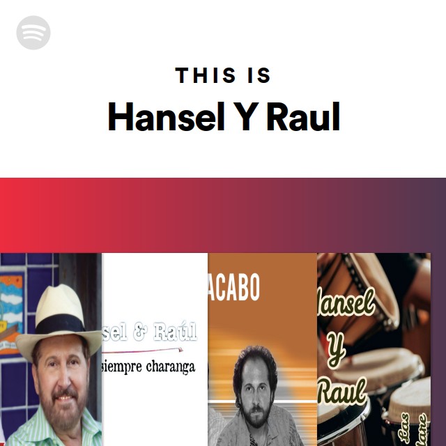 Hansel Y Raul | Spotify