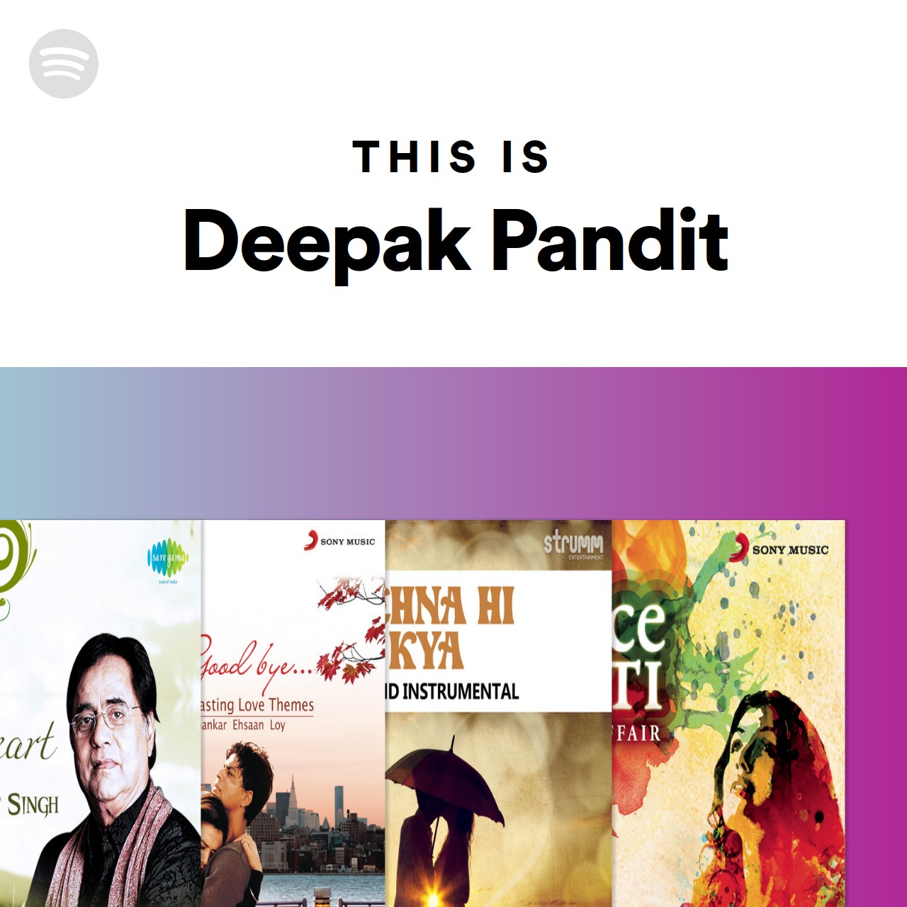 This Is Deepak Pandit | Spotify Playlist