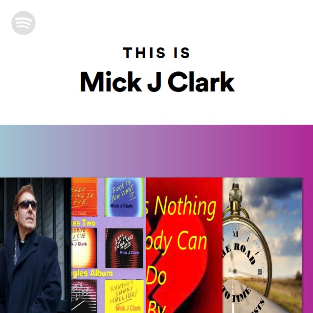 This Is Mick J Clark - playlist by Spotify | Spotify