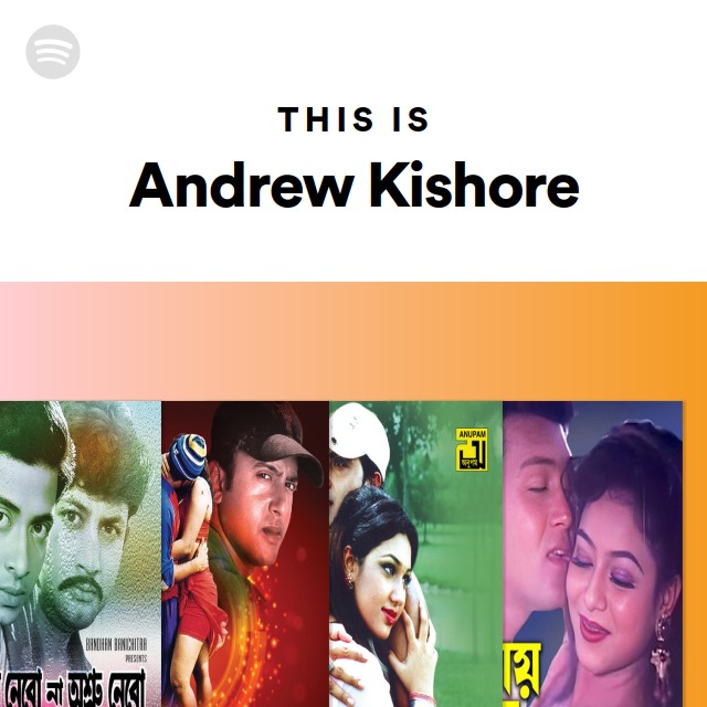 This Is Andrew Kishore | Spotify Playlist