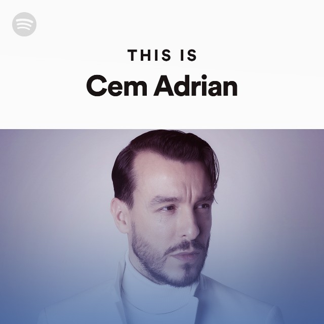 Cem Adrian | Spotify