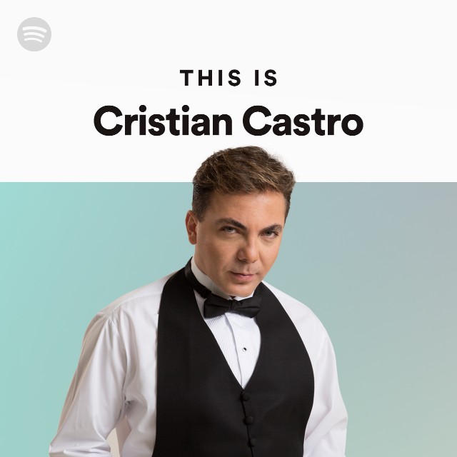 Cristian Castro | Spotify