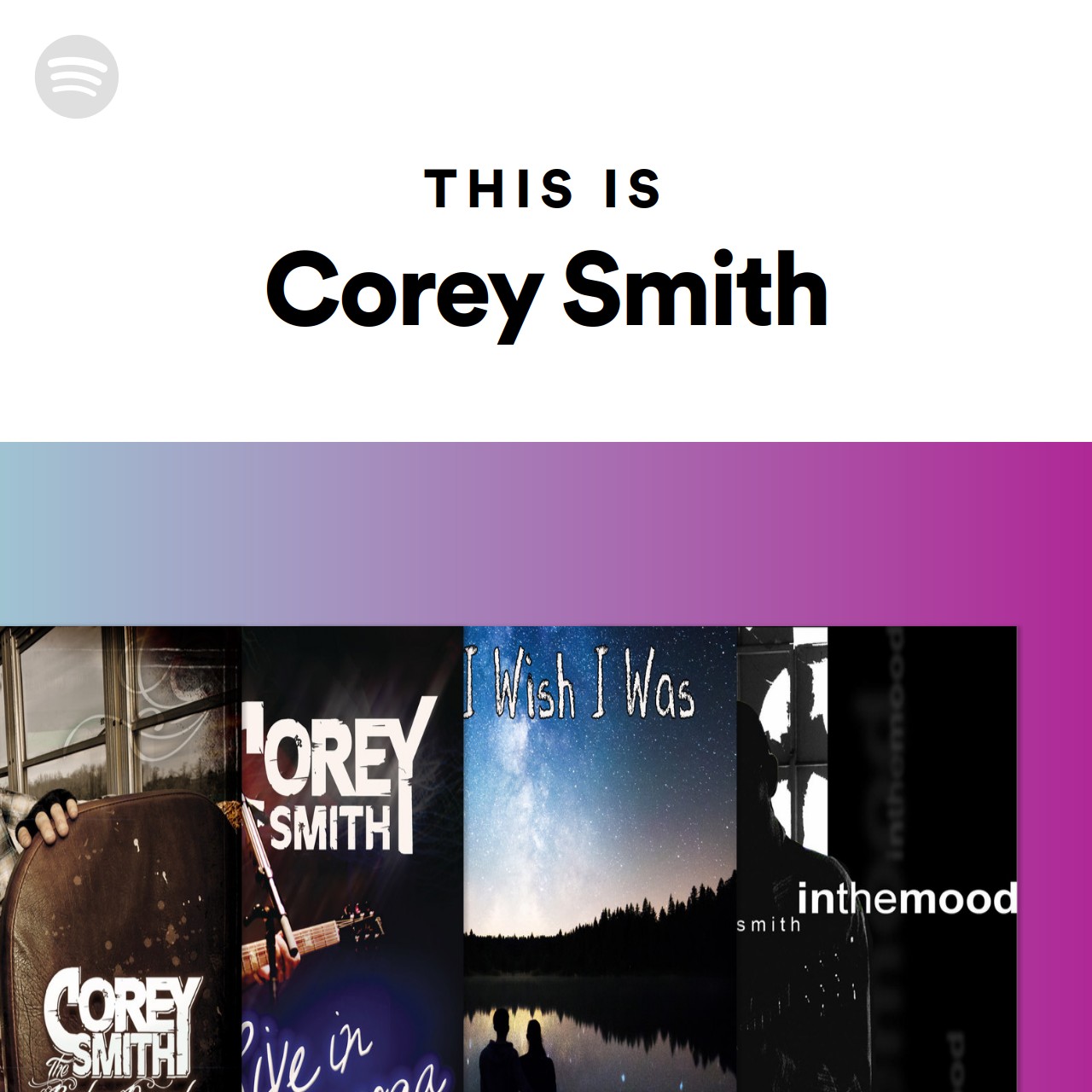 This Is Corey Smith | Spotify Playlist