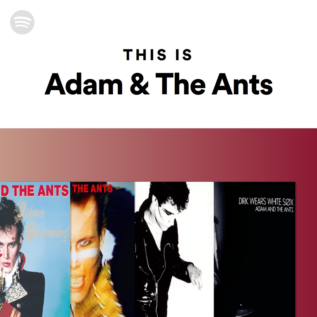 This Is Adam & The Ants | Spotify Playlist