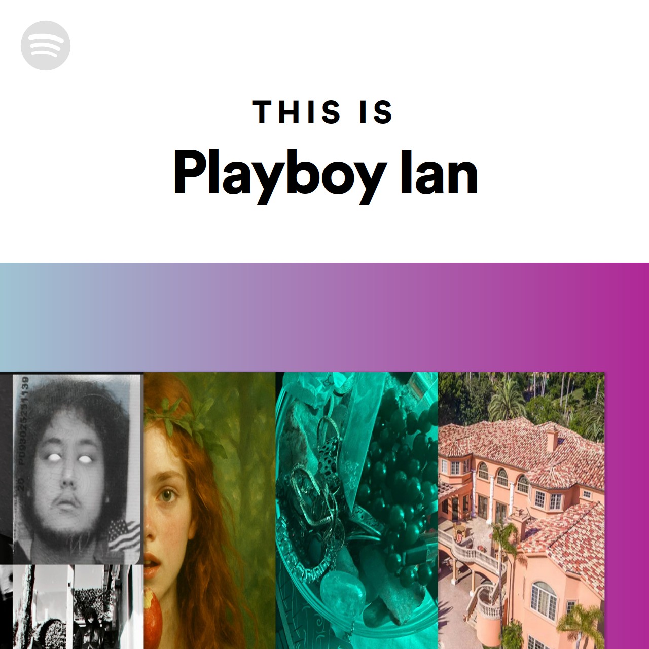 This Is Playboy Ian | Spotify Playlist