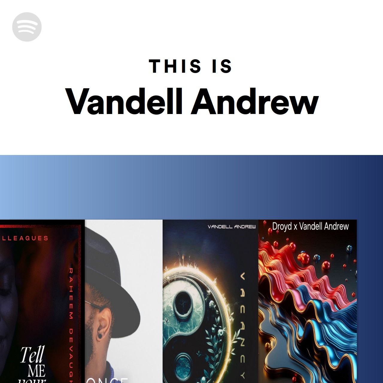 This Is Vandell Andrew | Spotify Playlist