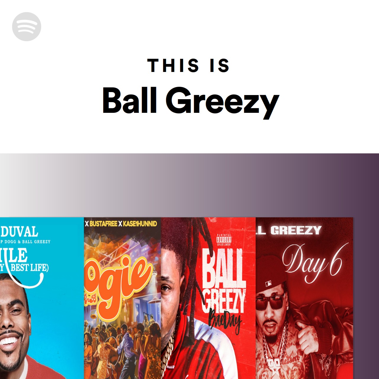 This Is Ball Greezy | Spotify Playlist