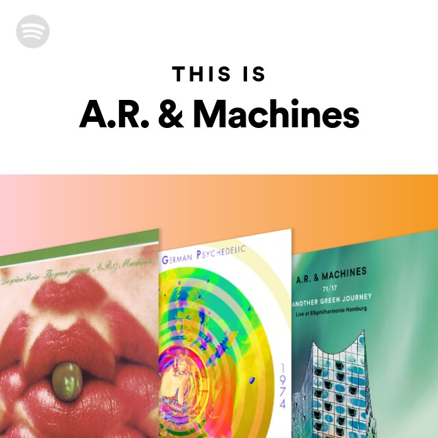 This Is A.R. & Machines - playlist by Spotify | Spotify