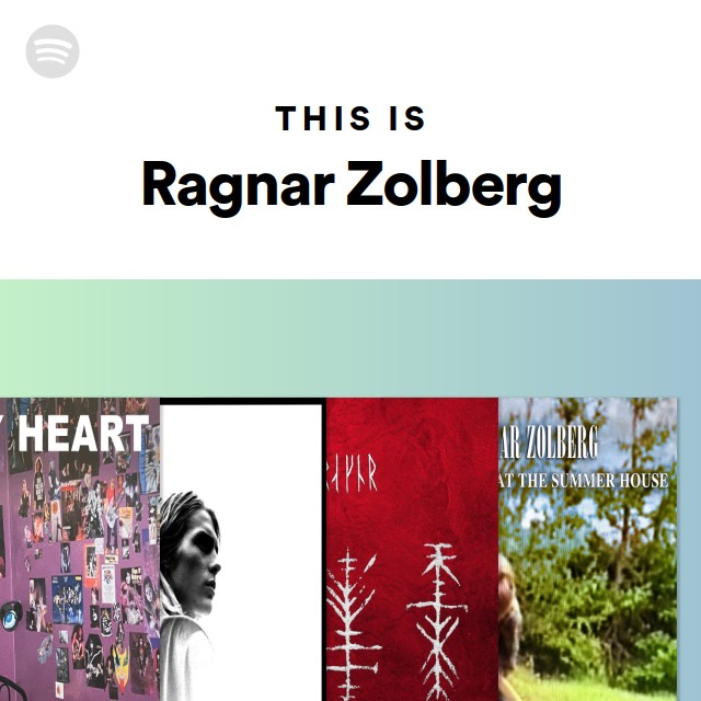 Ragnar Zolberg | Spotify