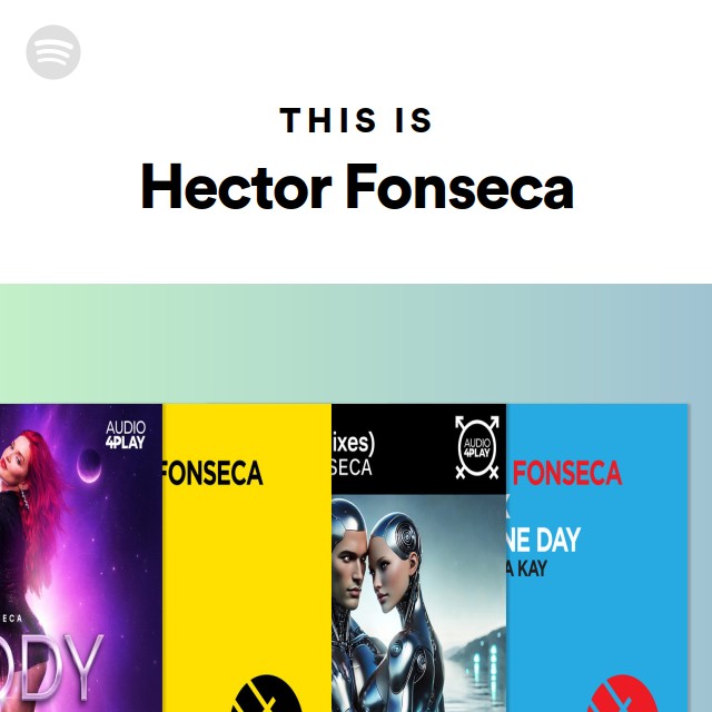 This Is Hector Fonseca - playlist by Spotify | Spotify