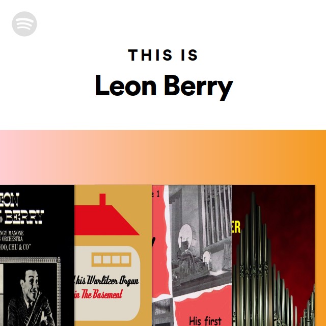 This Is Leon Berry - playlist by Spotify | Spotify