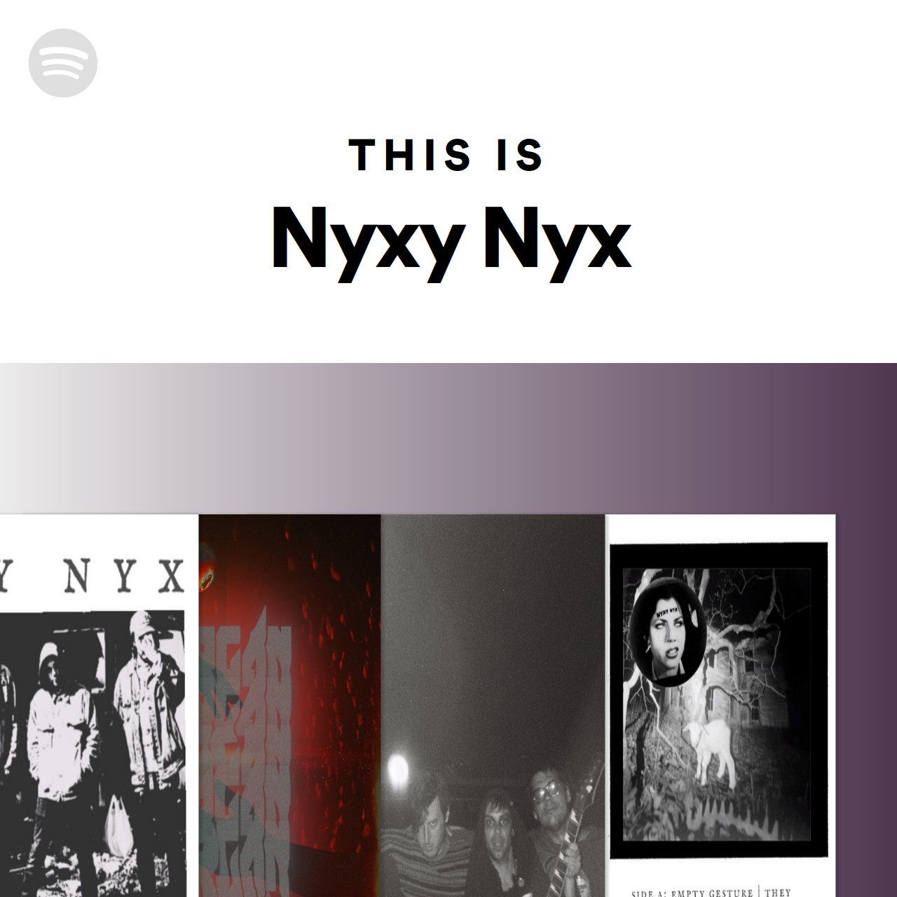 This Is Nyxy Nyx | Spotify Playlist